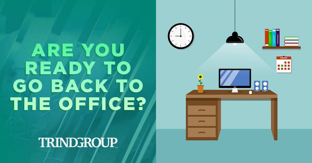 Are You Ready to Go Back to the Office? Lessons Learned while Working ...